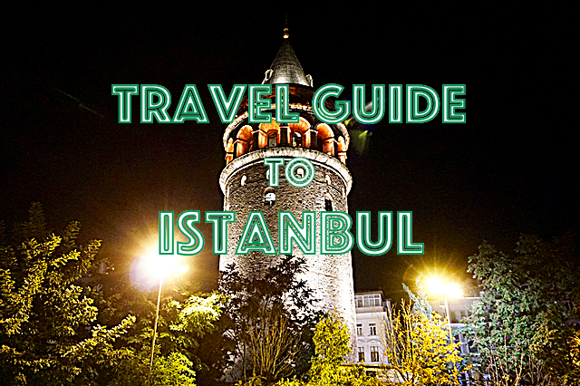 Everything you need to know before you go to Istanbul – CITIZEN ON EARTH