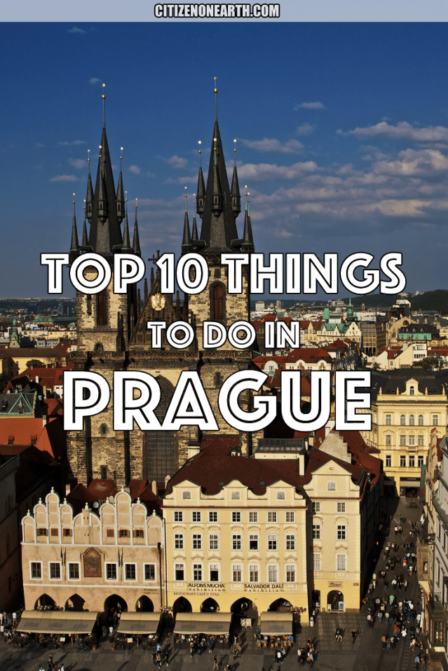 Top 10 things to do in Prague | CITIZEN ON EARTH
